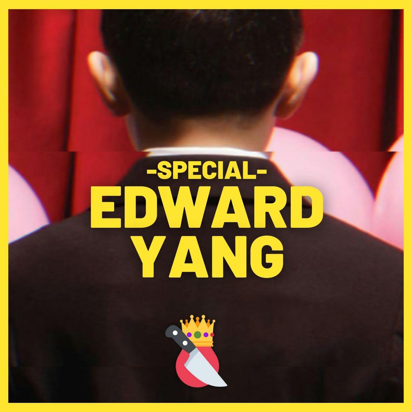 Special #44 - Edward Yang - CUTS Special-Feed