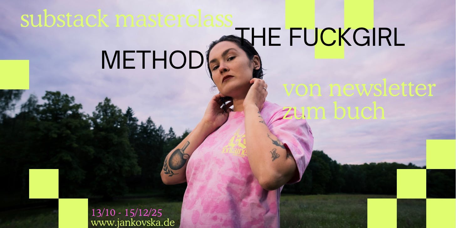 September bringt’s: fuckgirl Substack Masterclass & neue Kolumne - Groschenphilosophin