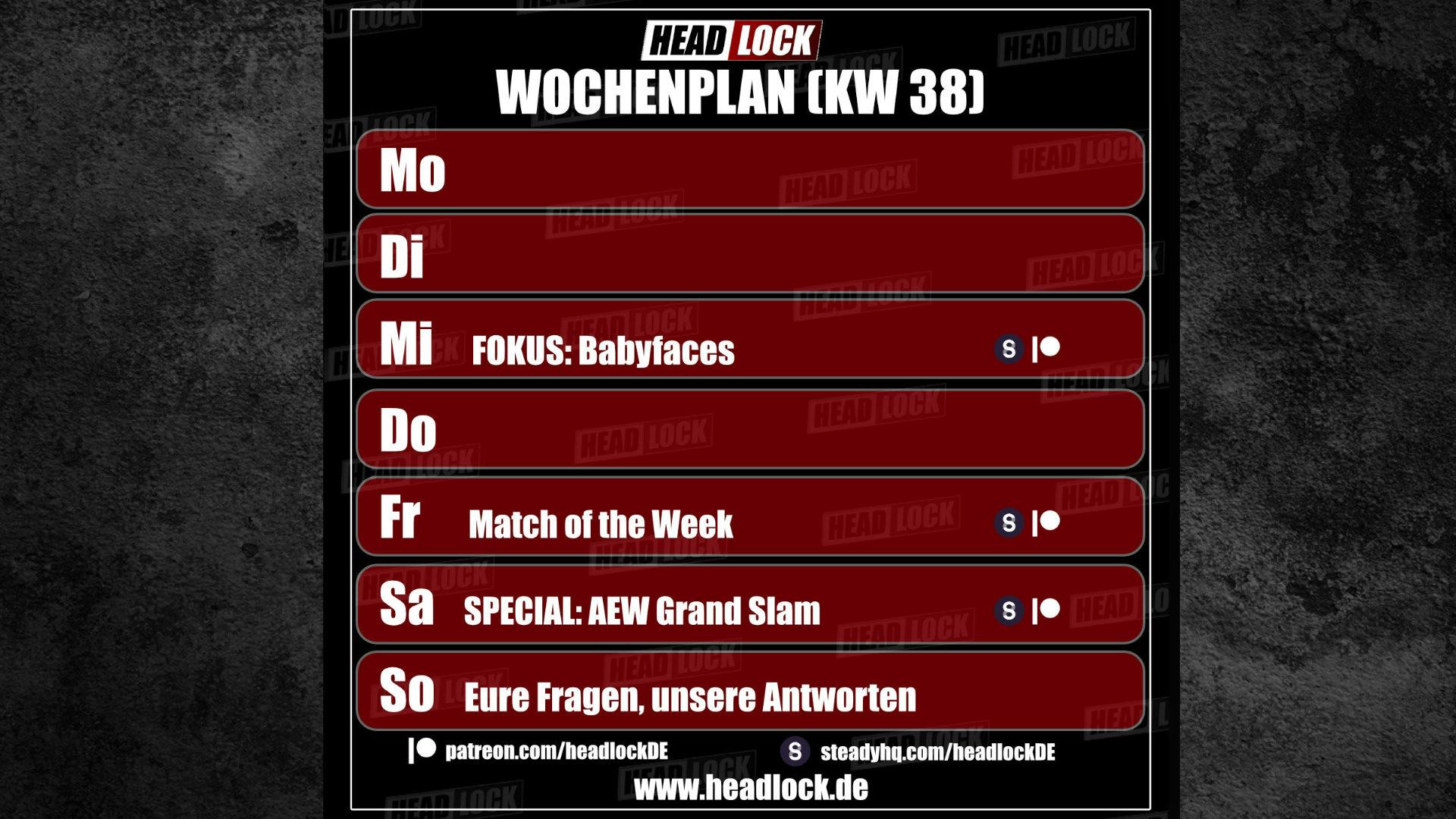 Wochenplan (KW38): Das Programm für die Woche - Headlock für Supporter (Steady-Feed)
