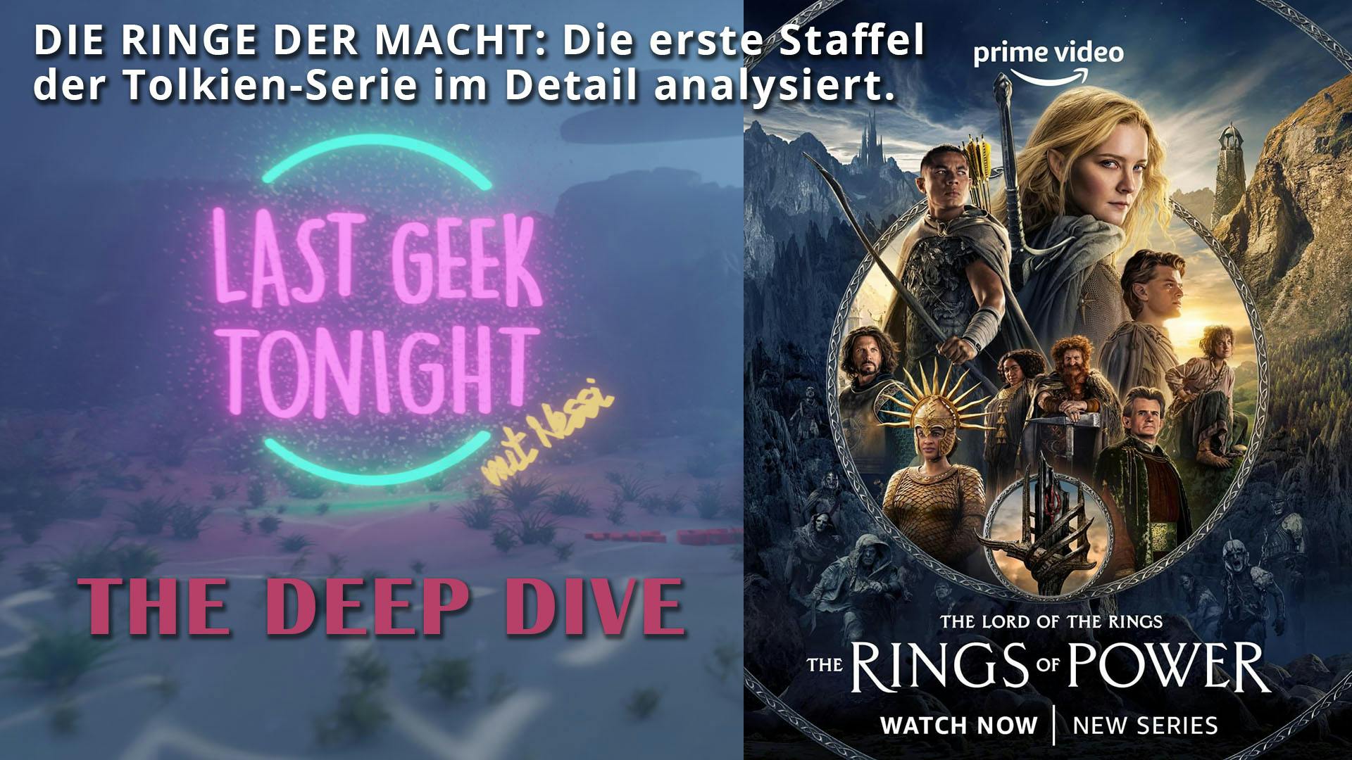 The Deep Dive #3, Teil 1: Die Ringe der Macht - Last Geek Tonight ...
