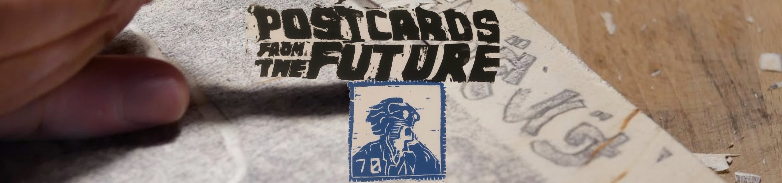Postcards From The Future