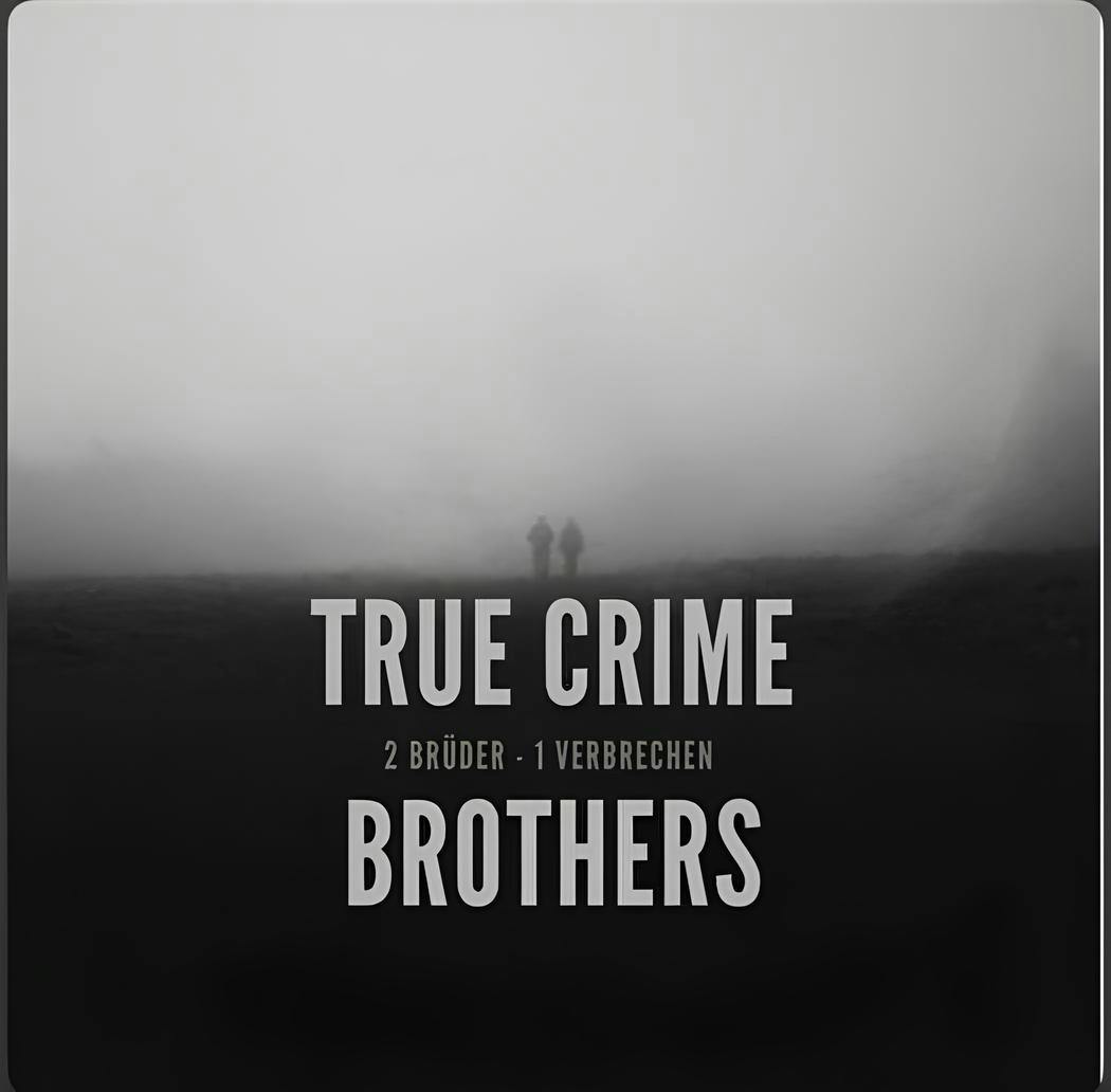 True Crime Brothers
