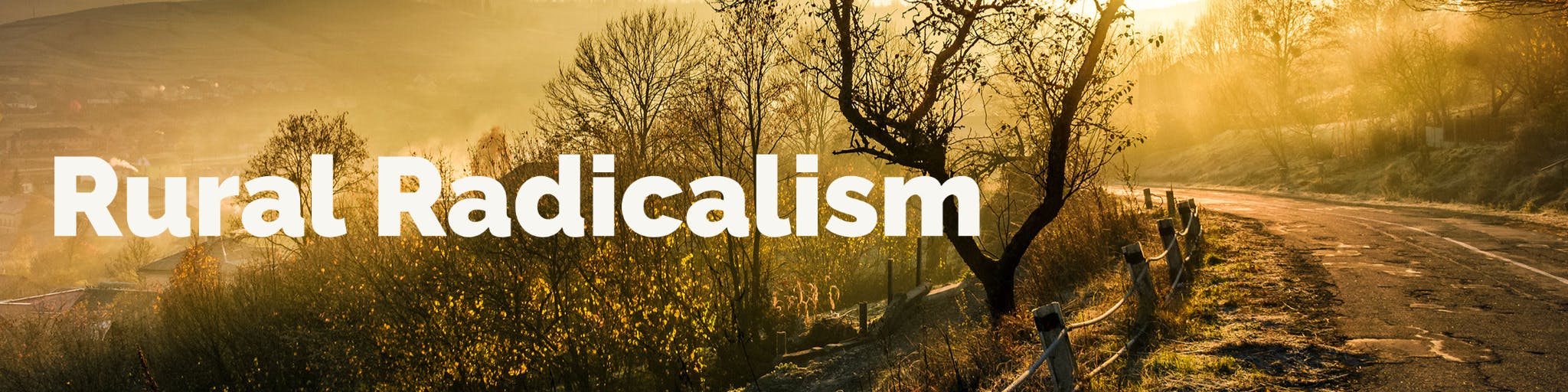 Rural Radicalism