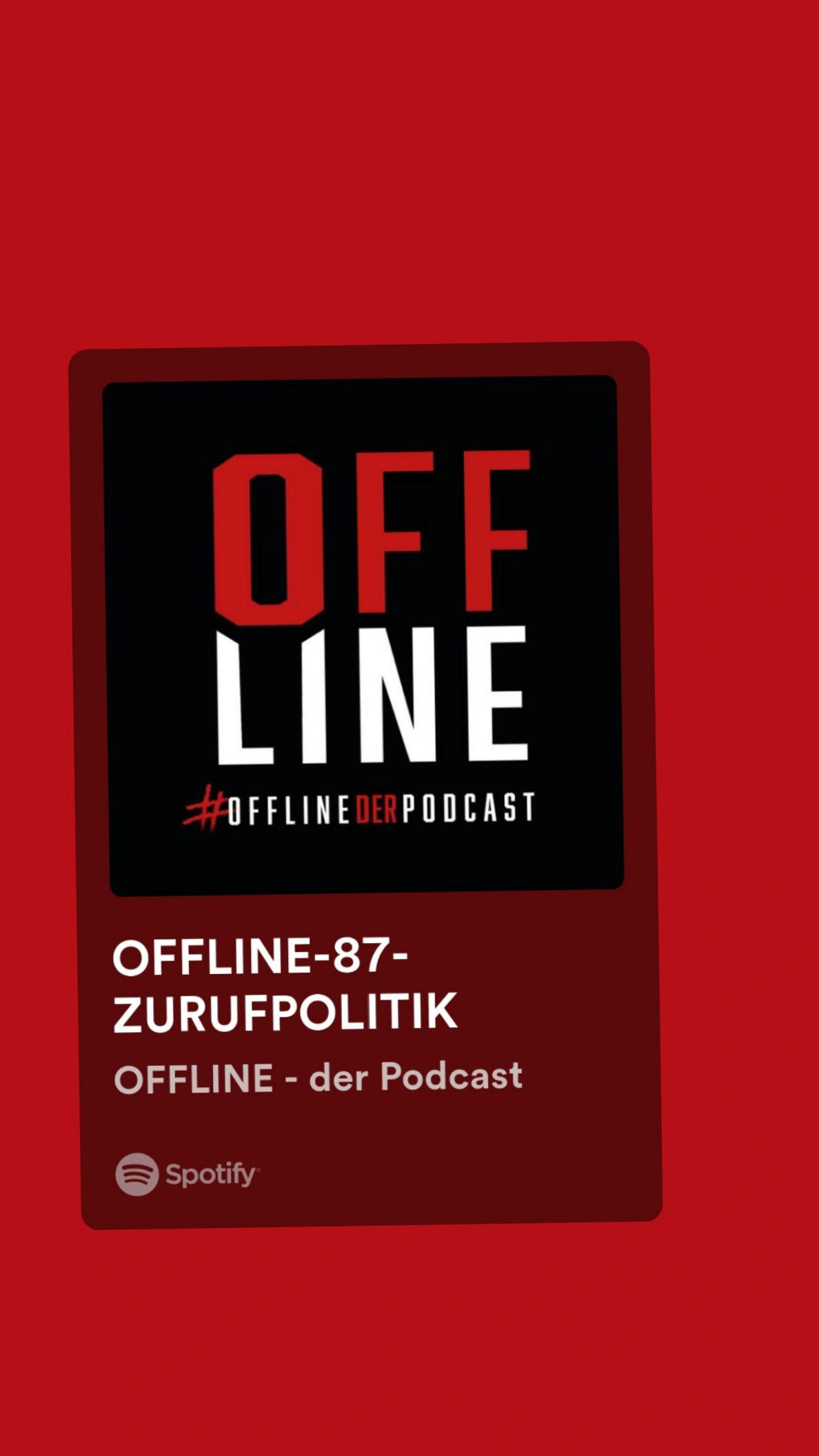 OFFLINE der Podcast
